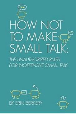 Book Review: How Not to Make Small Talk